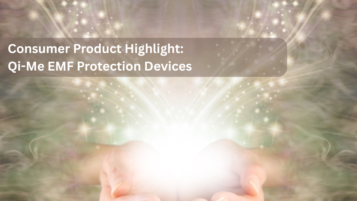 Consumer Product Highlight: Qi-Me EMF Protection Devices – Dr. Clark Store
